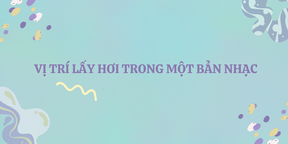 VỊ TRÍ LẤY HƠI TRONG MỘT BẢN NHẠC - Thiền sáo - Cảm xúc vượt thời gian